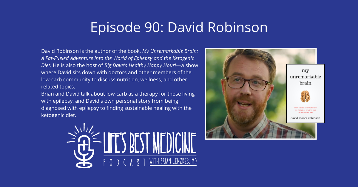 Episode 90: David Robinson - Lifes Best Medicine